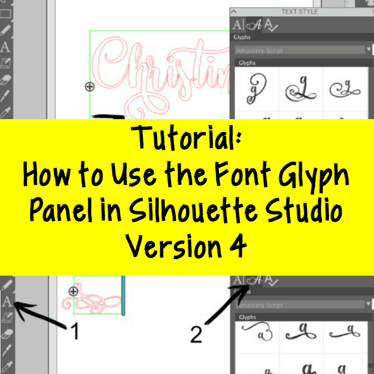 Tutorial How To Use Font Glyphs In Silhouette Studio Version 4 