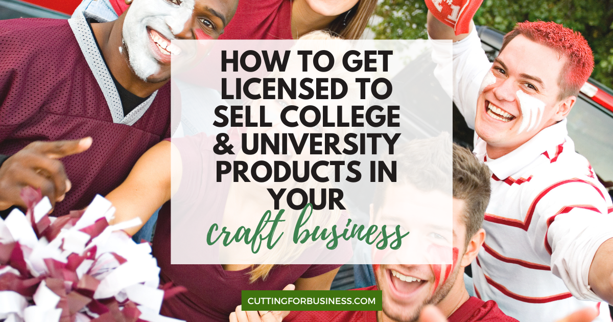 How to Get a University or College Crafter's License - Cutting for Business