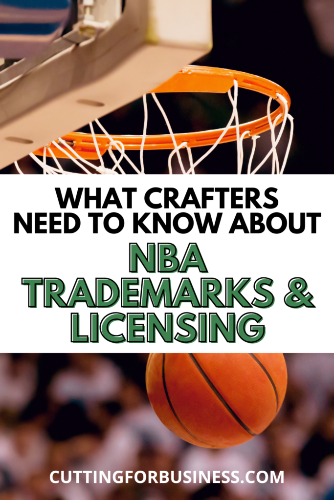 What Crafters Need to Know About NBA Trademarks and Licensing - Cutting ...